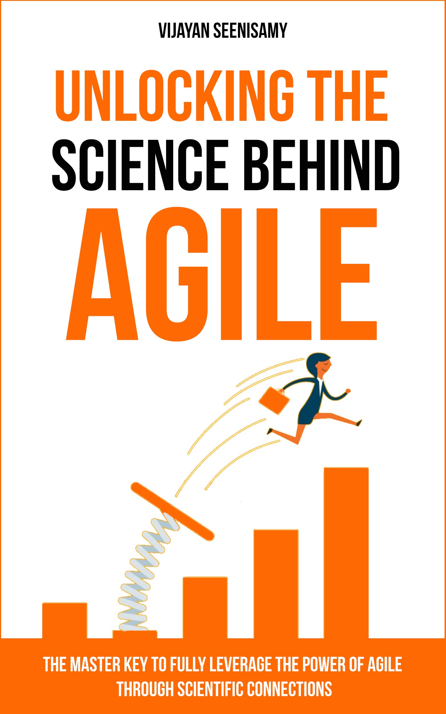 Unlocking the Science Behind Agile: The master key to fully leverage ...