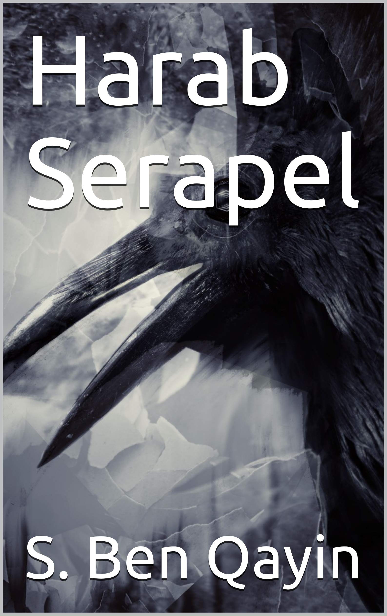 Harab Serapel by S. Ben Qayin | Goodreads