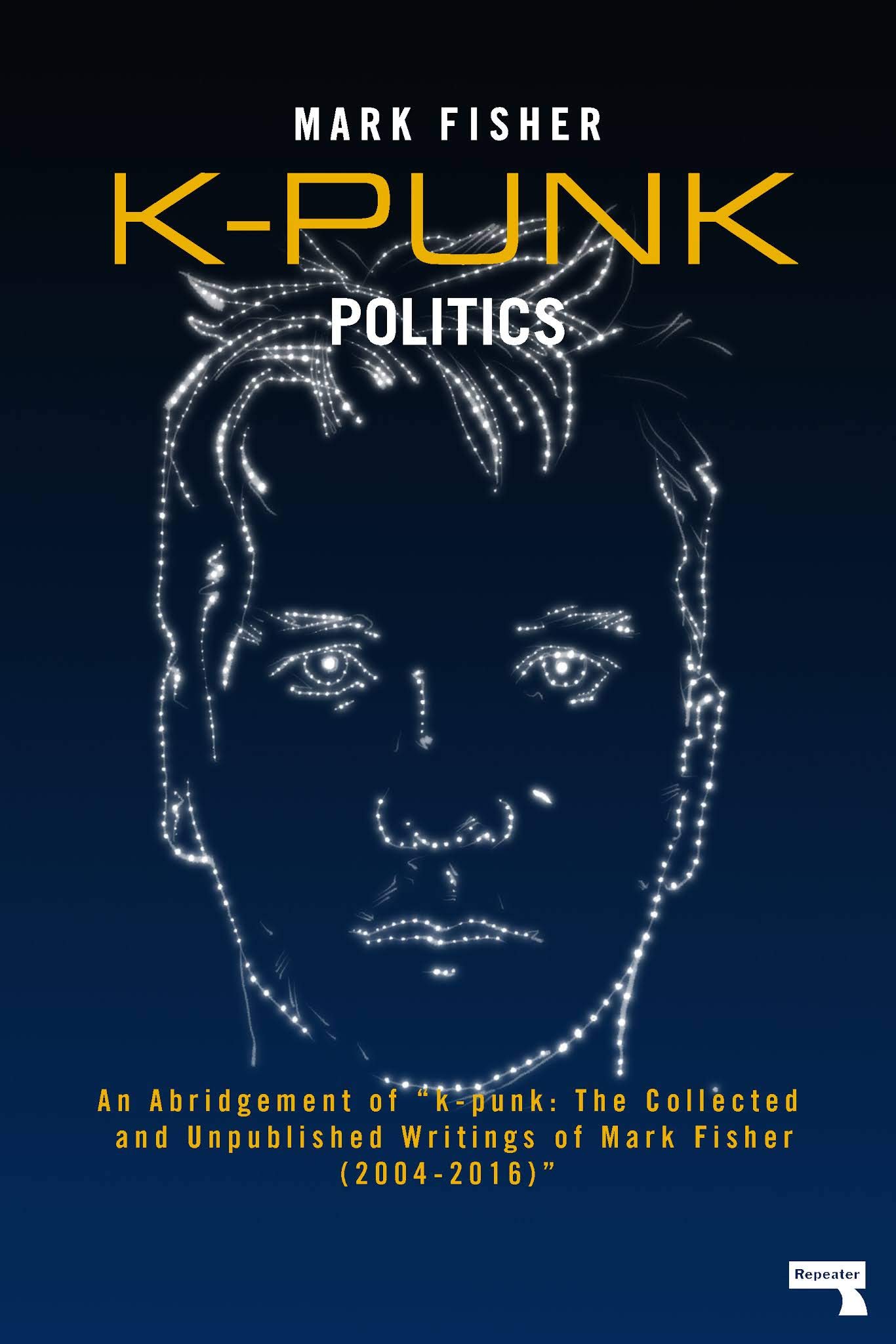 K-Punk: Politics by Mark Fisher | Goodreads
