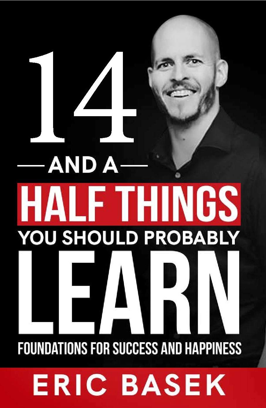 14 and a Half Things You Should Probably Learn: Foundations for Success ...