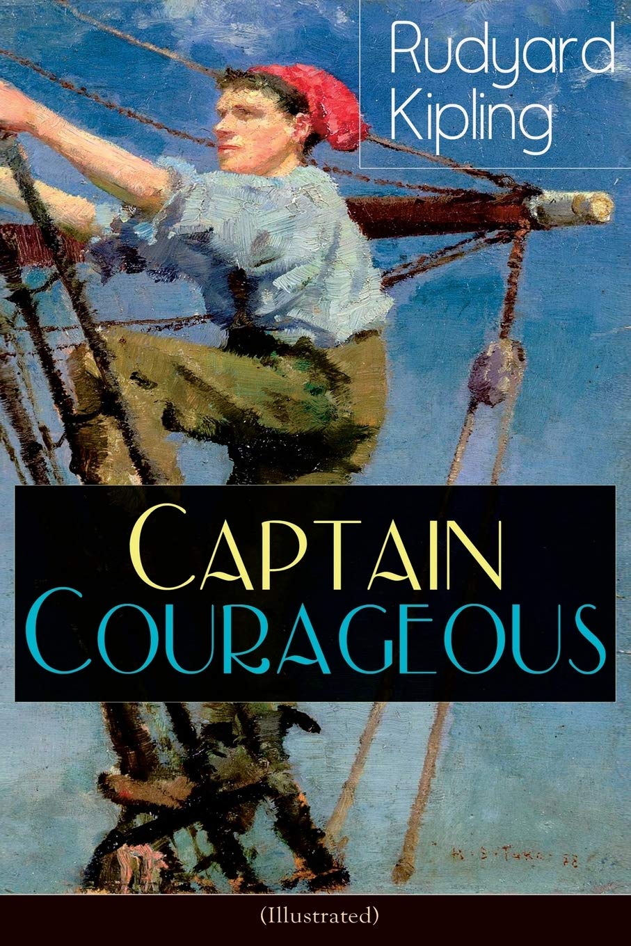 Captain Courageous (Illustrated): Adventure Novel by Rudyard Kipling ...