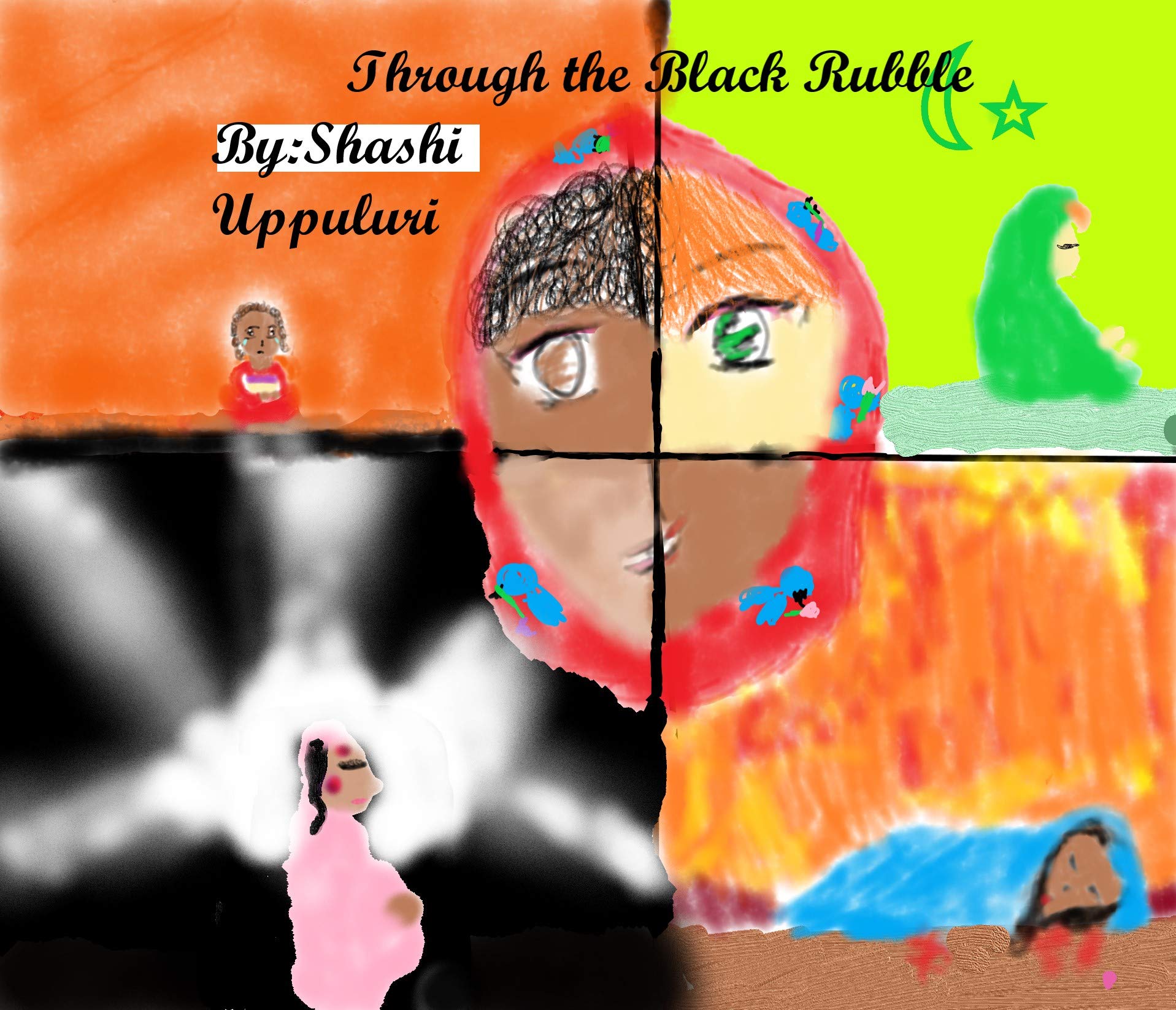 Through the Black Rubble by Shashi Uppuluri | Goodreads