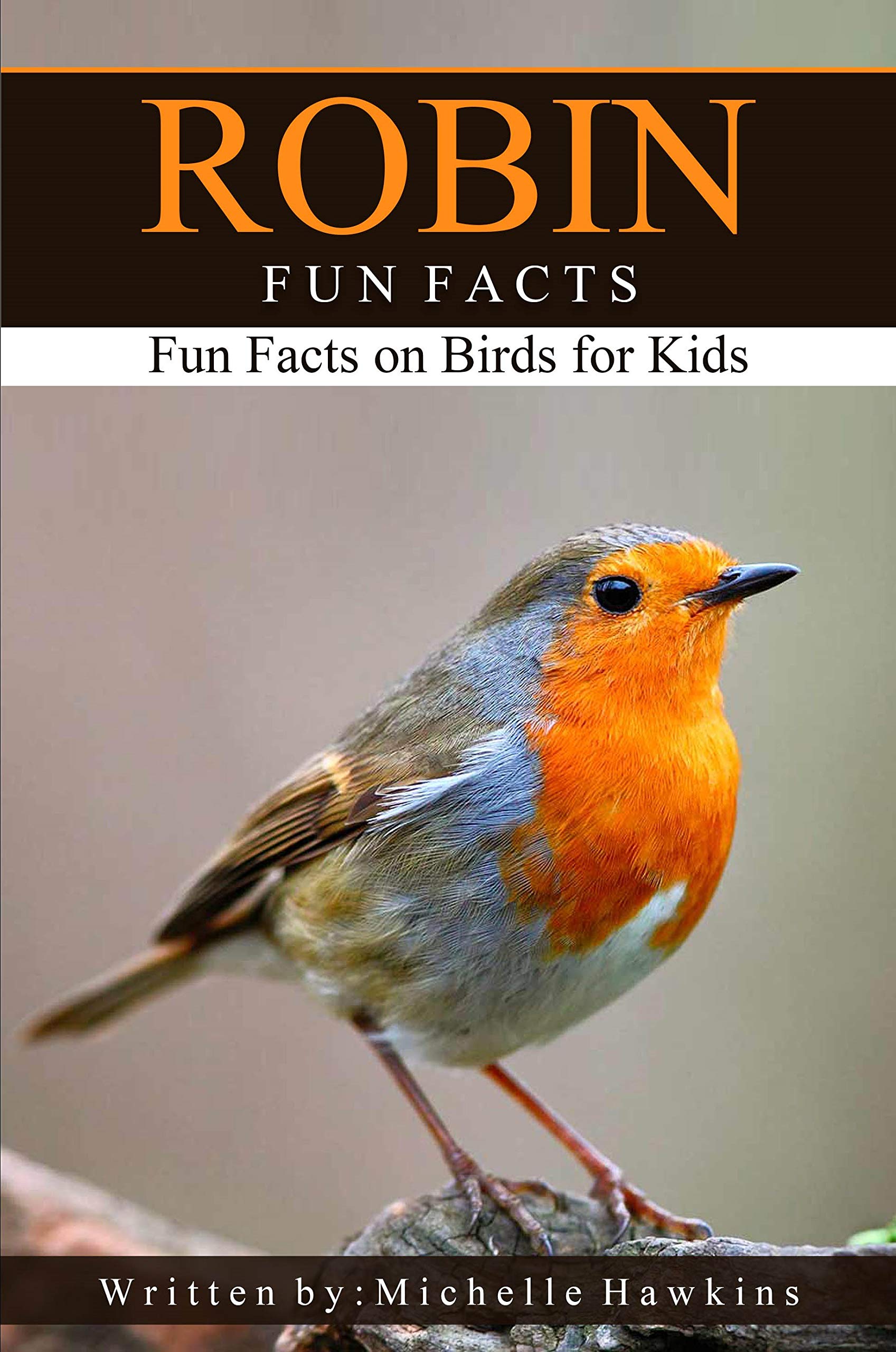Robin Fun Facts: A short illustrated book of facts to help children ...