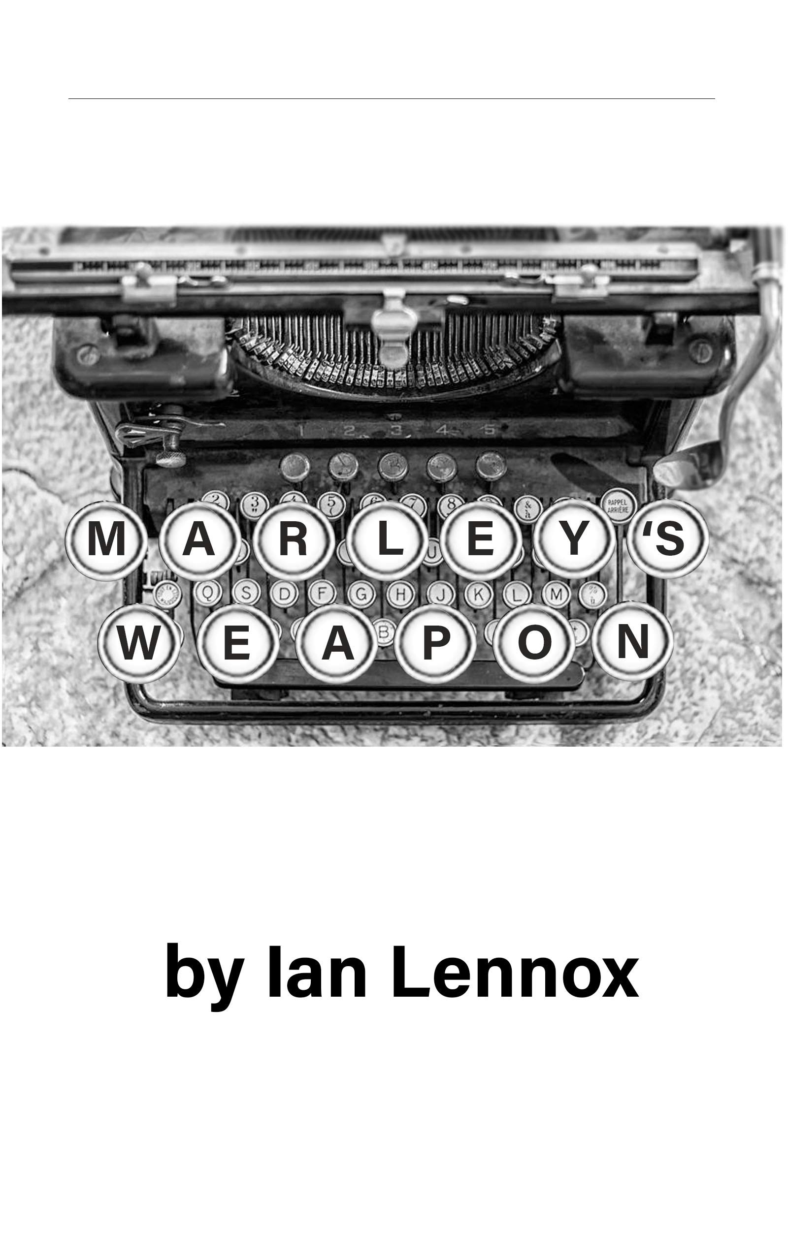 Marley's Weapon by Ian Lennox | Goodreads