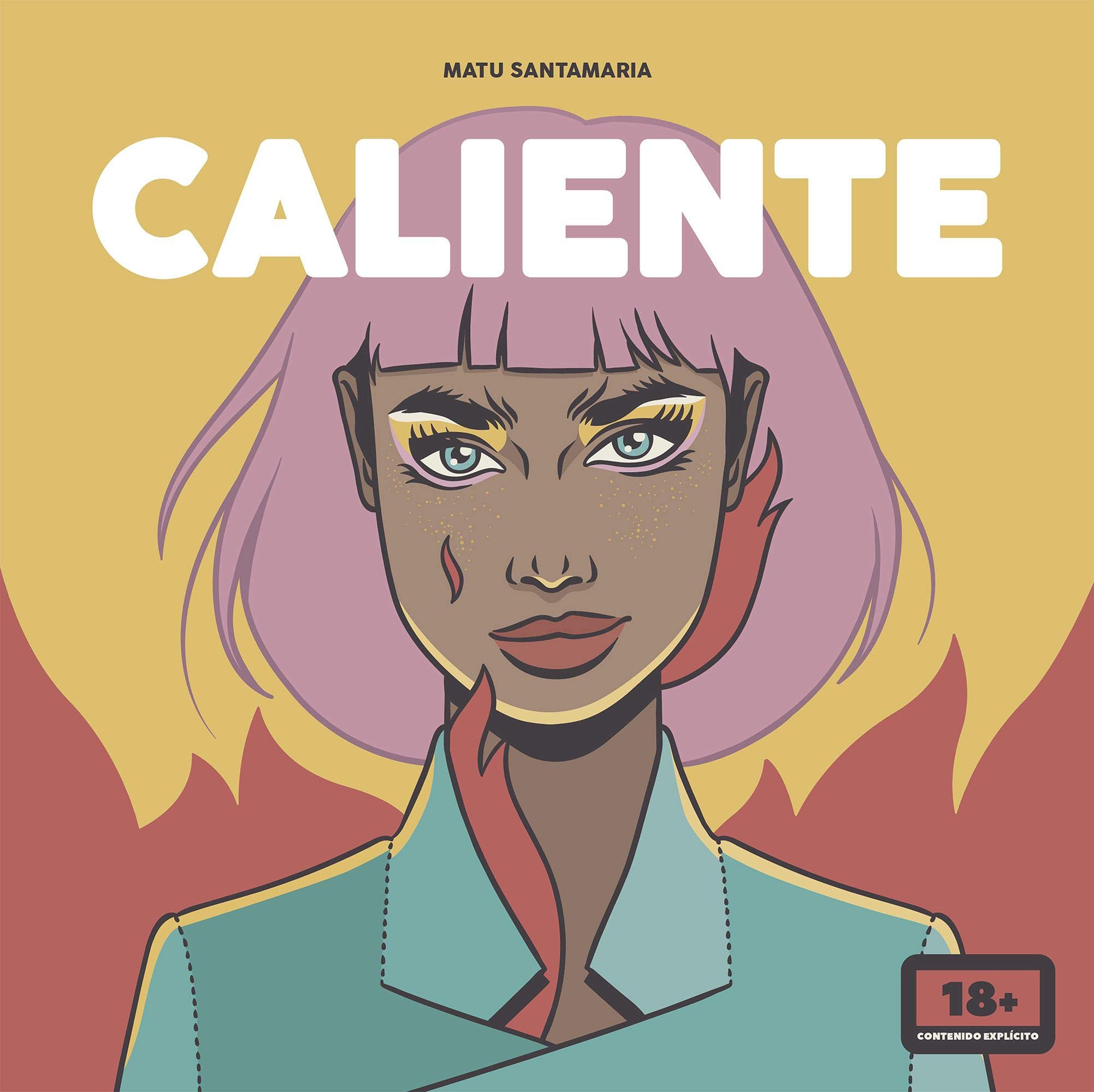Caliente by Matu Santamaría | Goodreads