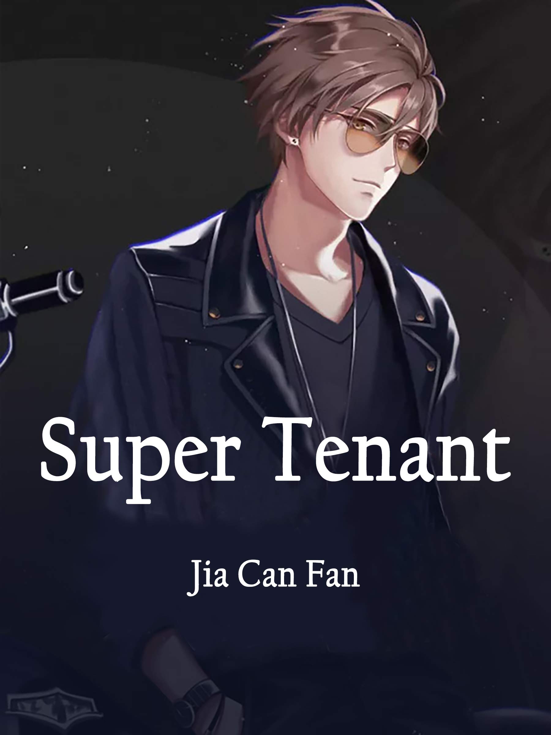 Super Tenant: Volume 2 by Jia CanFan | Goodreads