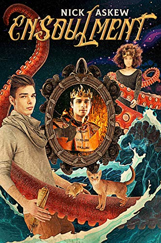 Ensoulment (The Ensoulment Trilogy, #1) by Nick Askew | Goodreads