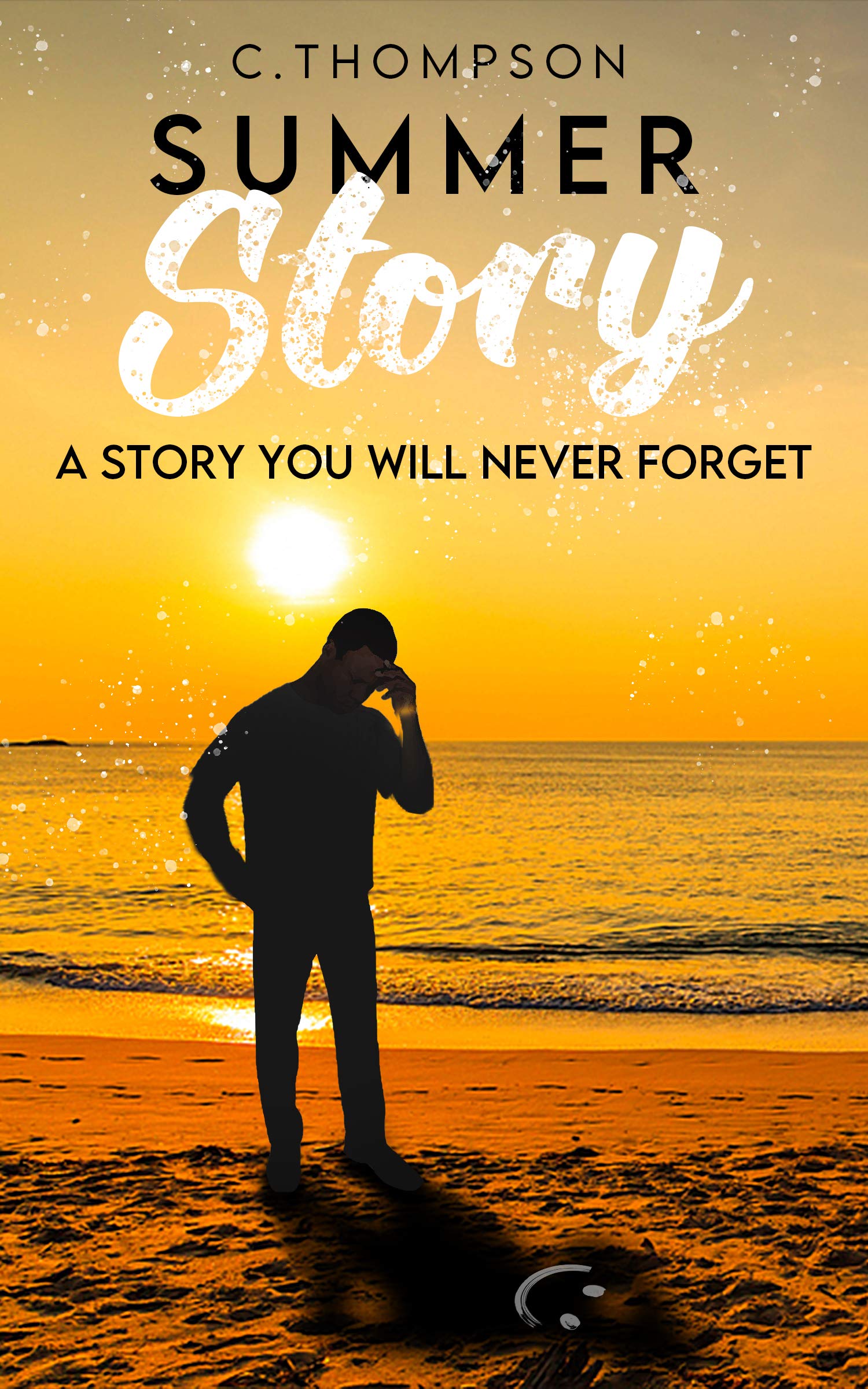 SUMMER STORY: A STORY YOU WILL NEVER FORGET by courtland Thompson ...