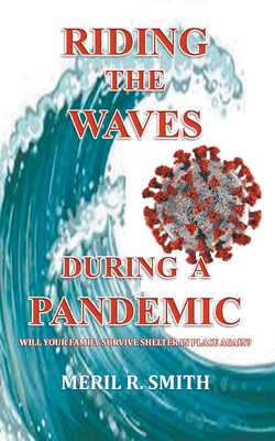 Riding the Waves During a Pandemic: Will Your Family Survive Shelter in ...