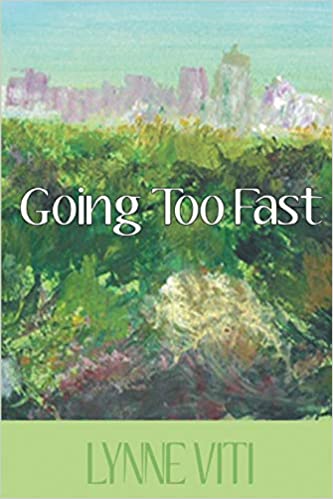 Going Too Fast by Lynne Viti | Goodreads