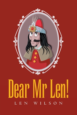 Dear Mr Len! by Len Wilson | Goodreads