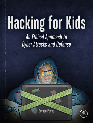 Hacking for Kids by Bryson Payne | Goodreads