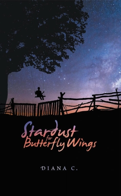 Stardust for Butterfly Wings by Diana Cojocaru | Goodreads