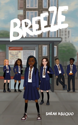 Breeze by Sarah Asuquo | Goodreads