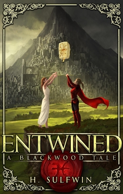 Entwined: A Blackwood Tale by H Sulfwin | Goodreads