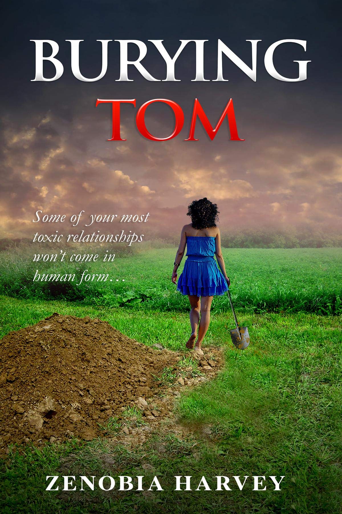 Burying TOM by Zenobia Harvey | Goodreads