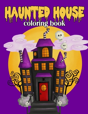 Haunted House Coloring Book: Halloween Haunted Houses Colouring Pages ...