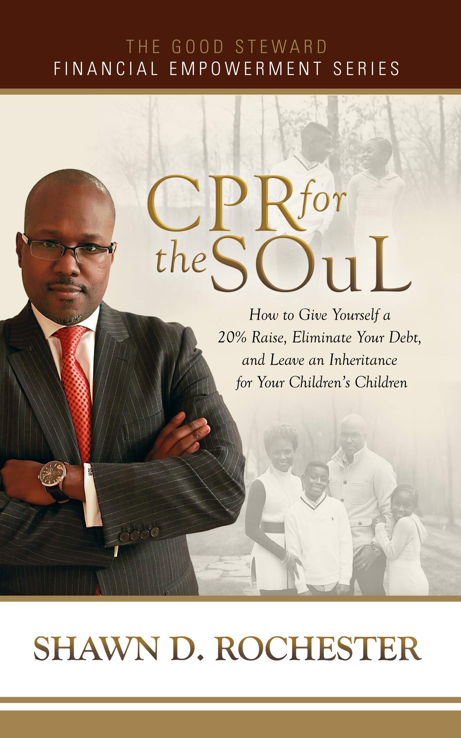 CPR for the SOuL: How to Give Yourself a 20% Raise, Eliminate Your Debt ...