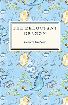 The Reluctant Dragon Illustrated by Kenneth Grahame | Goodreads