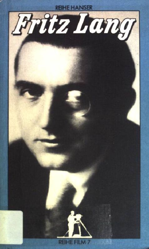 Fritz Lang by Frieda Grafe | Goodreads