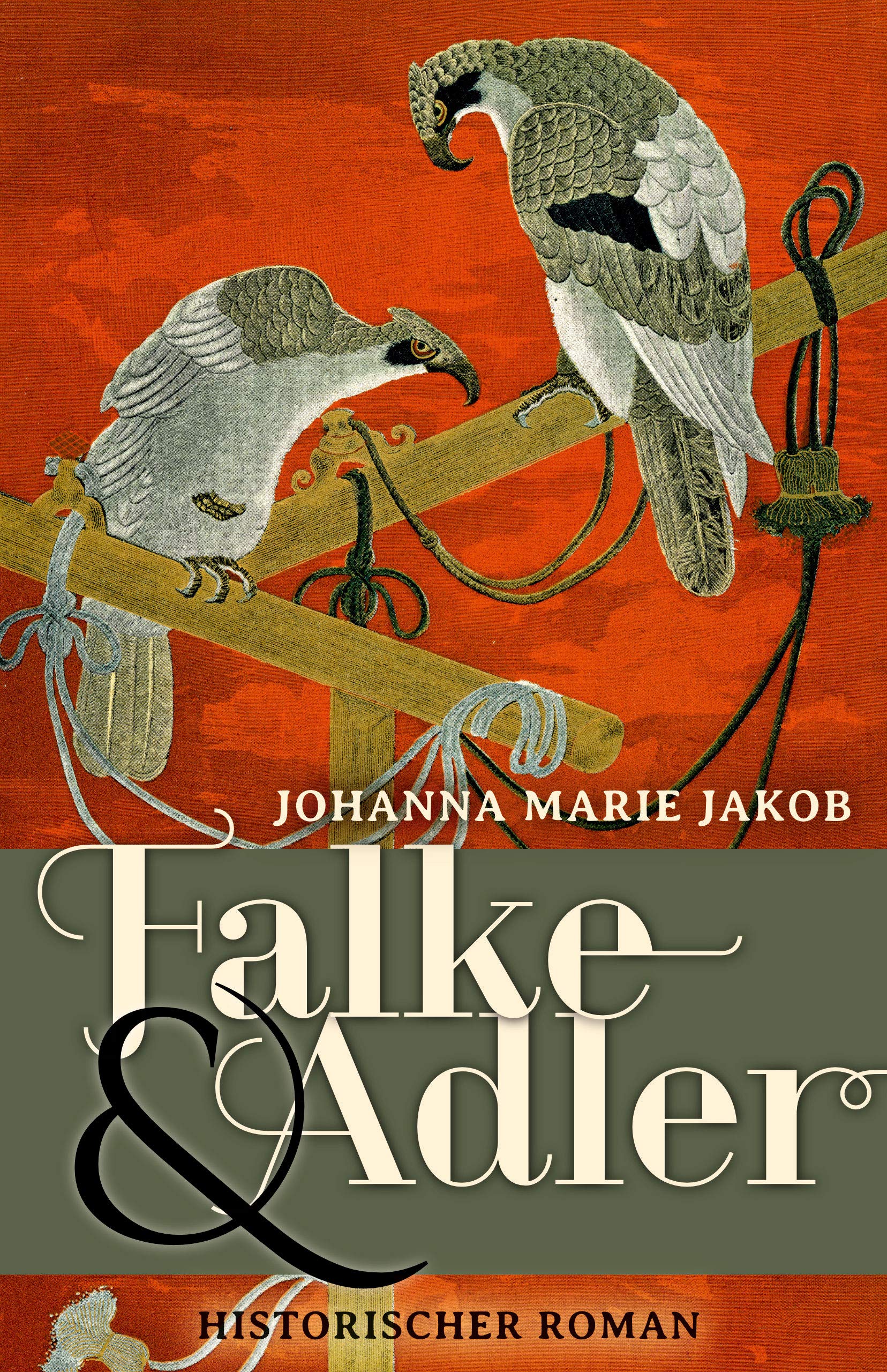 Falke und Adler: Historischer Roman by Johanna Marie Jakob | Goodreads