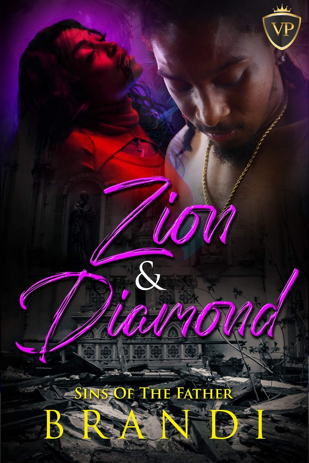 Zion & Diamond: Sins Of The Father by Brandi Westry | Goodreads