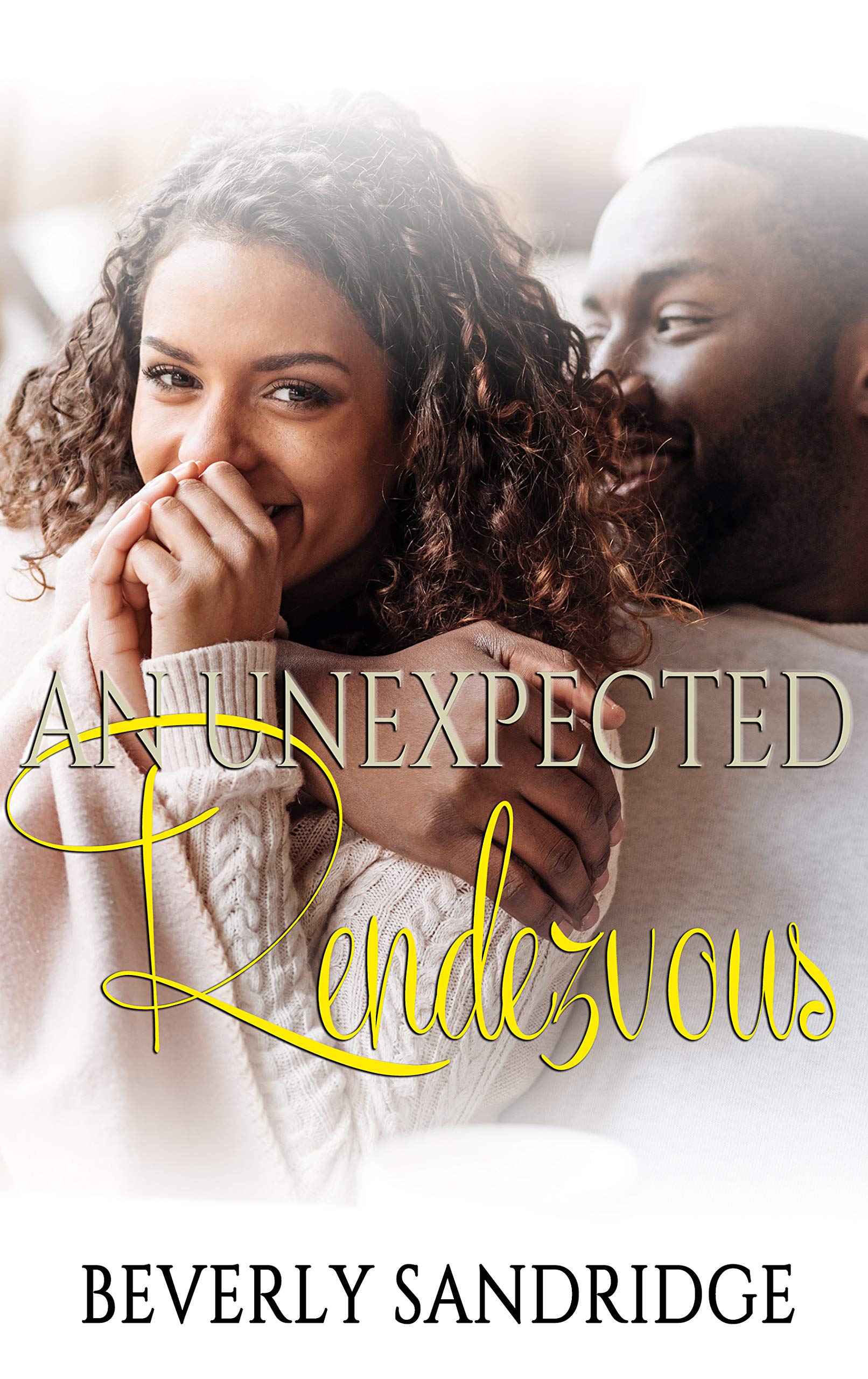 An Unexpected Rendezvous by Beverly Sandridge | Goodreads