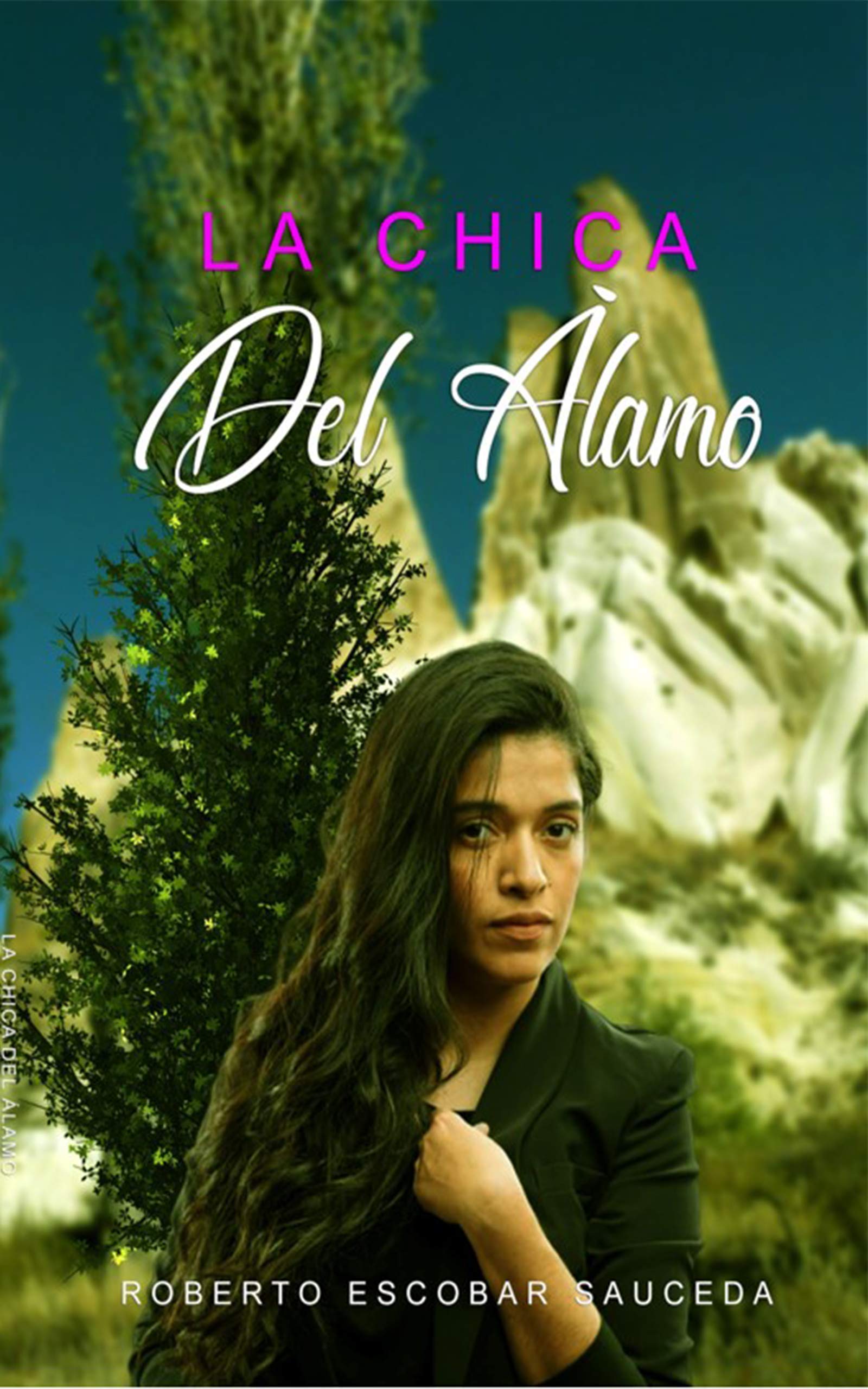 La chica del álamo: Sus luchas, temores, tristezas y triunfos. by ...