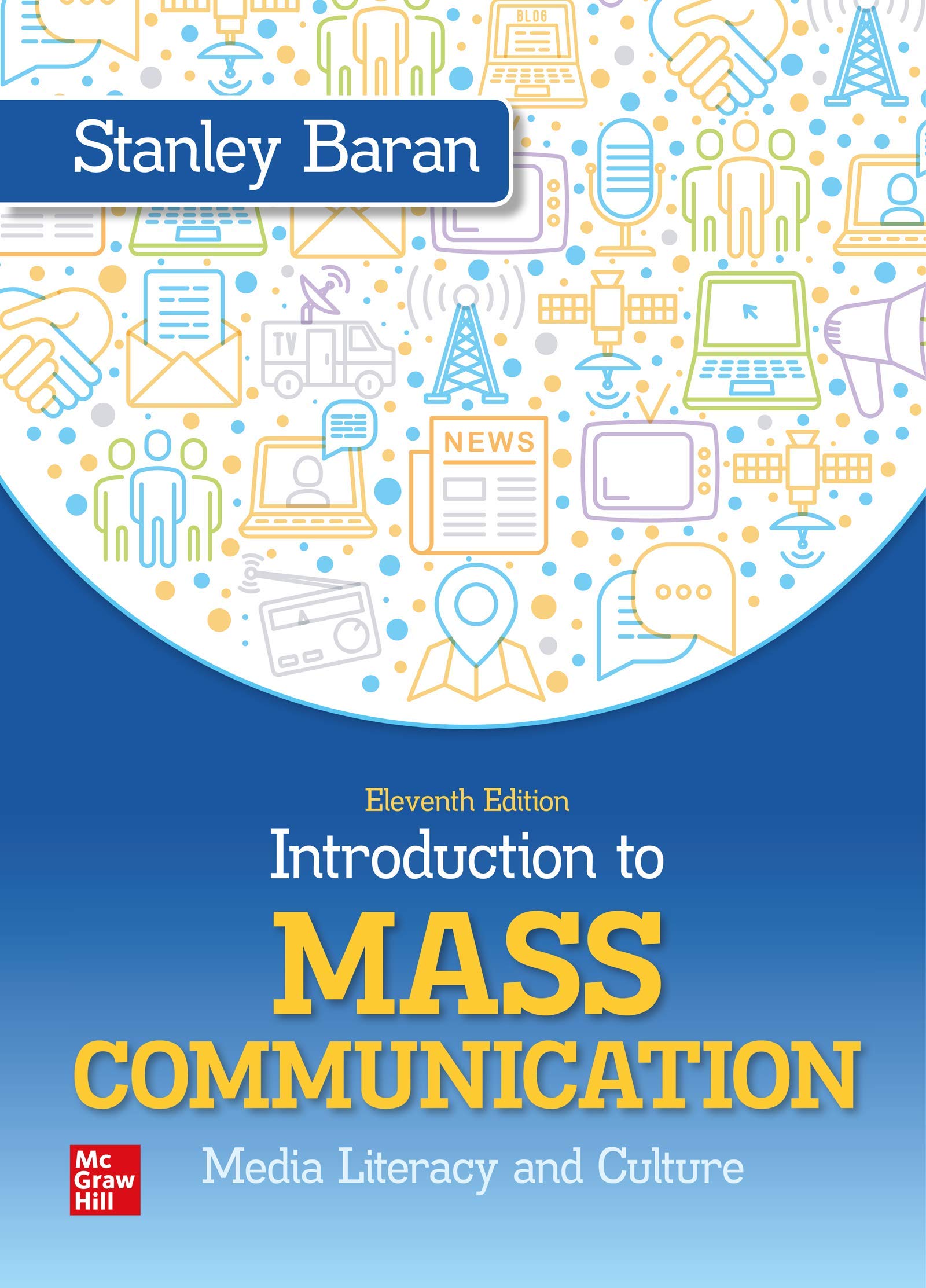 Introduction to Mass Communication by Stanley J. Baran | Goodreads