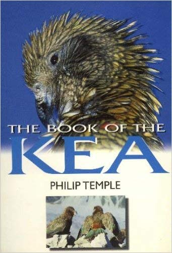 The Book of the Kea by Philip Temple | Goodreads