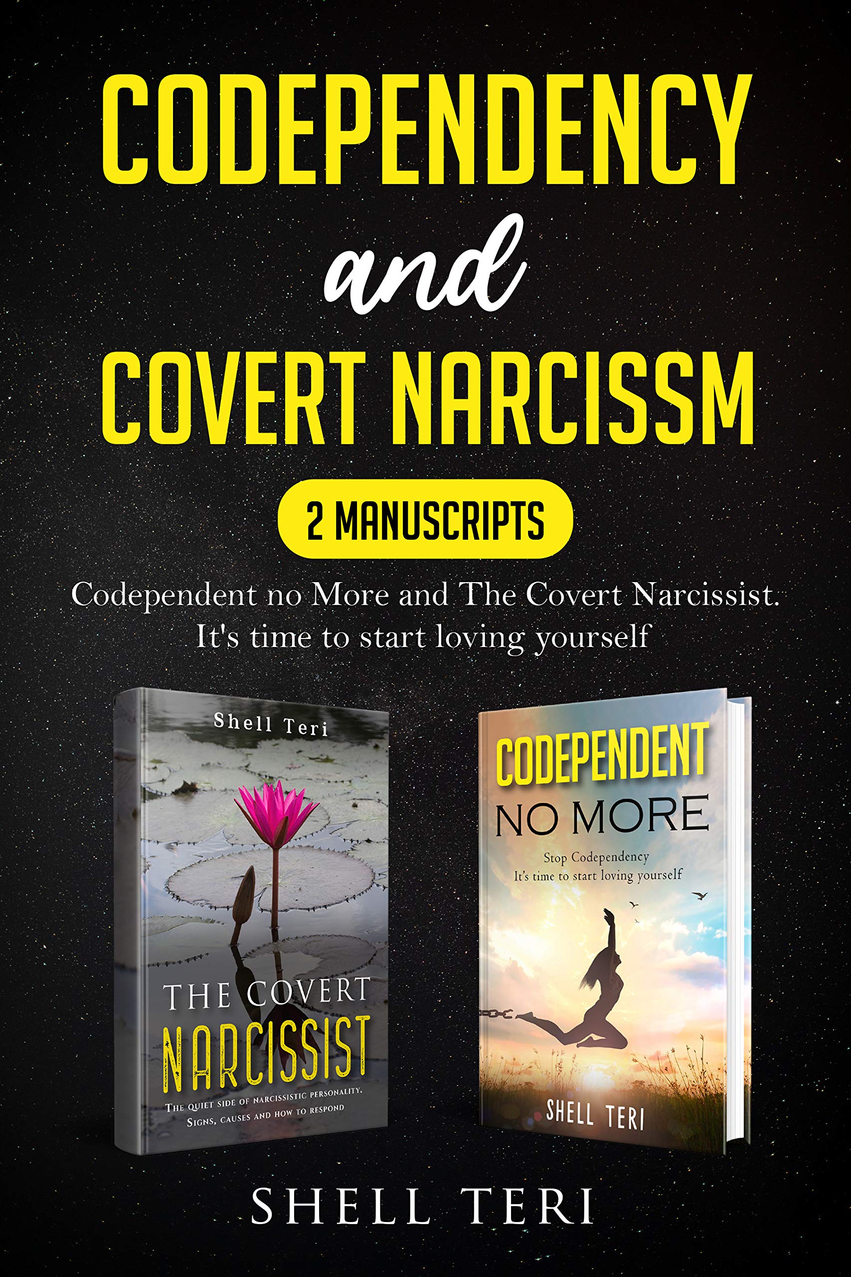 Toxic Relationships: 2 Manuscripts: Codependent no More - The Covert ...