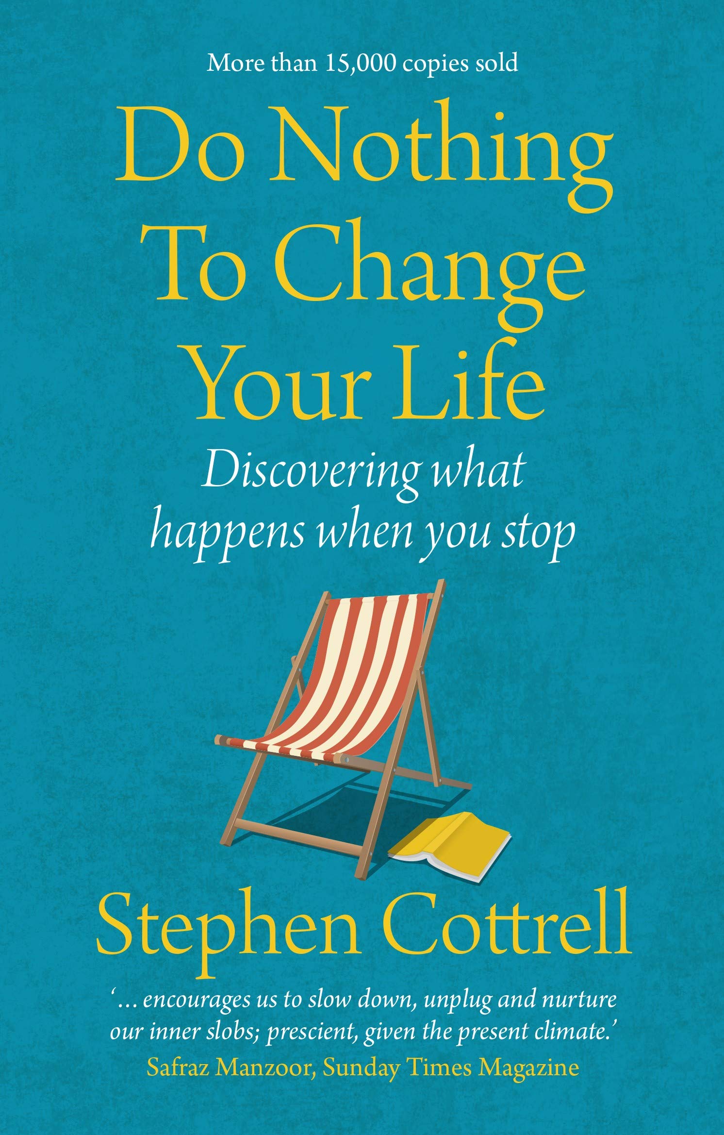 Do Nothing to Change Your Life 2nd edition: Discovering What Happens ...