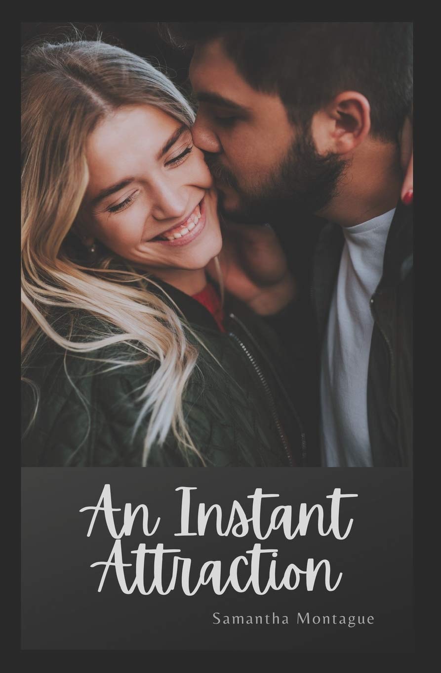 An Instant Attraction by Samantha Montague | Goodreads