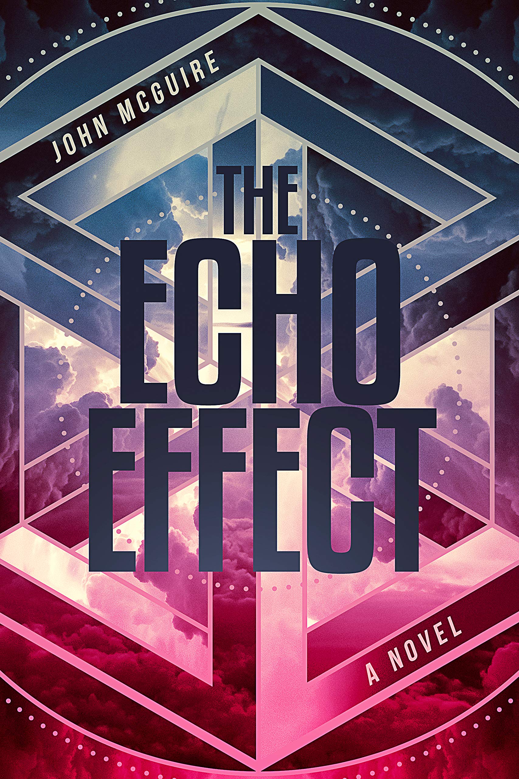 The Echo Effect by John McGuire | Goodreads