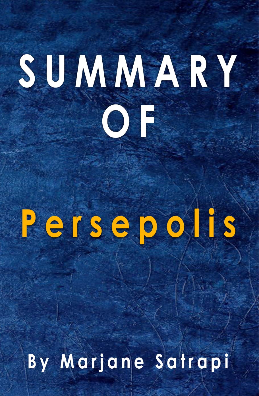 Summary Of Persepolis: By Marjane Satrapi by Alma Duncan | Goodreads