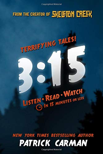 3:15: Listen, read, and watch in 15 minutes or less by Patrick Carman ...