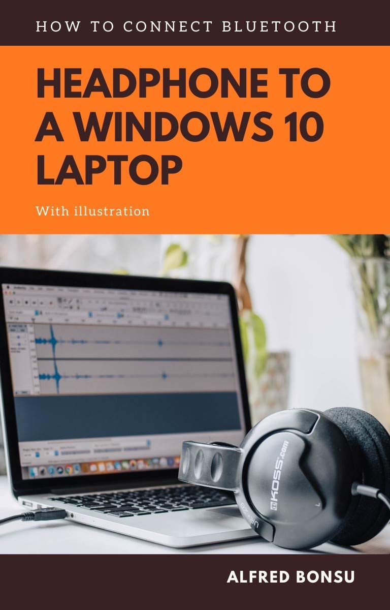 How to connect bluetooth headphone to a windows 10 laptop: With ...