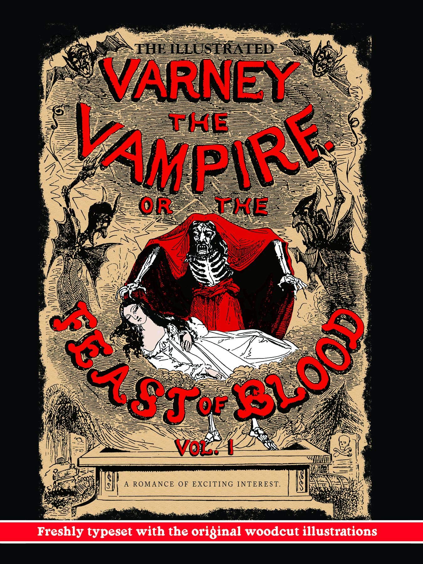 The Illustrated Varney, the Vampire; or, The Feast of Blood: Volume One ...