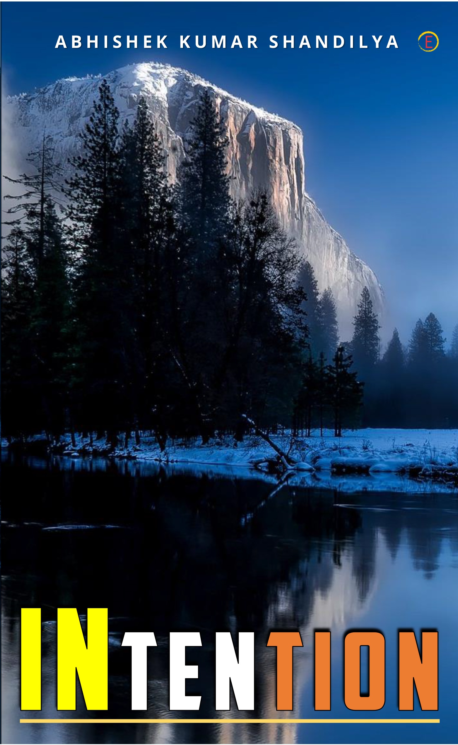 Intention by Abhishek Kumar Shandilya | Goodreads