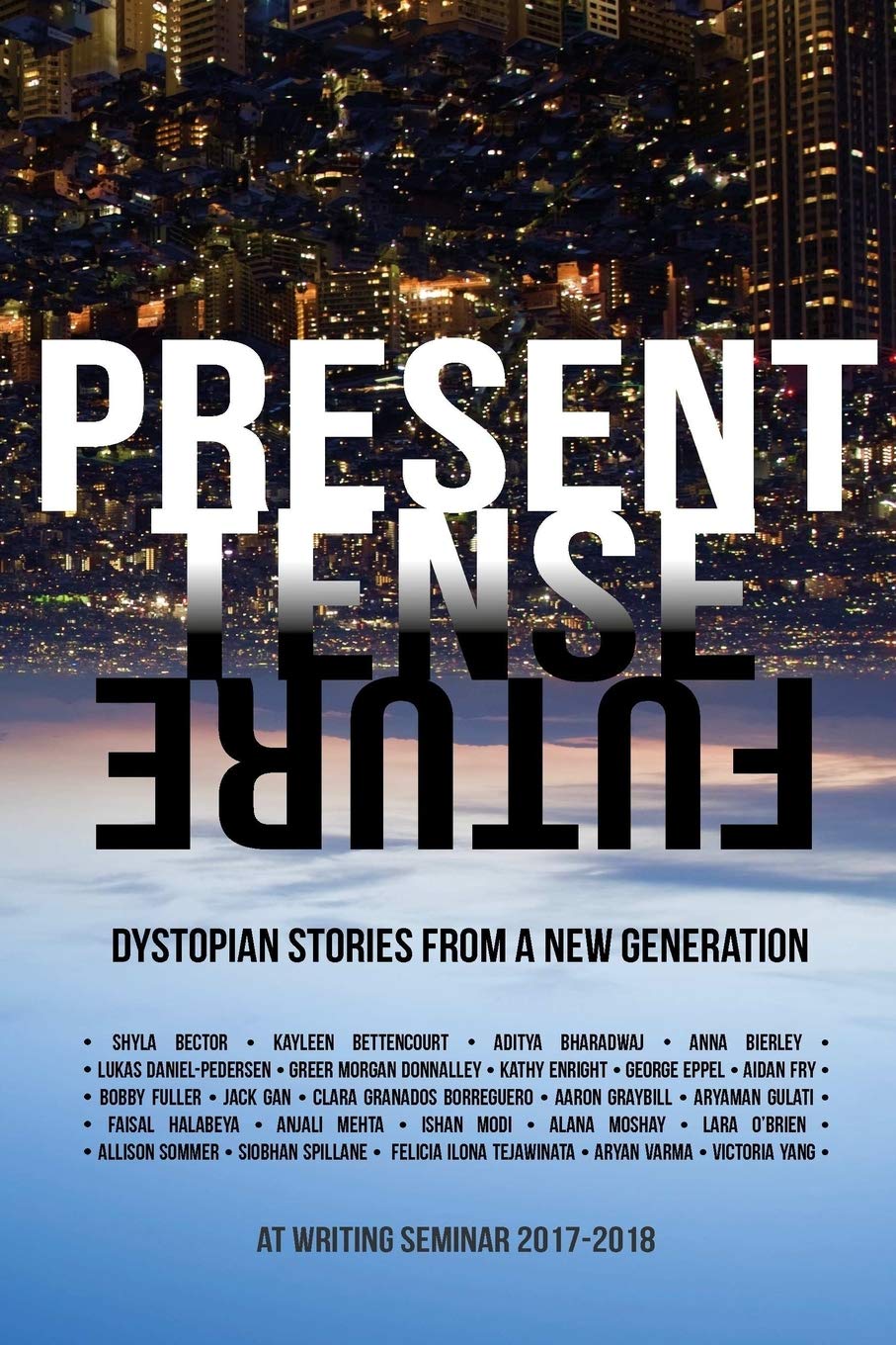 Present Tense Future by SAS AT Writing Seminar | Goodreads
