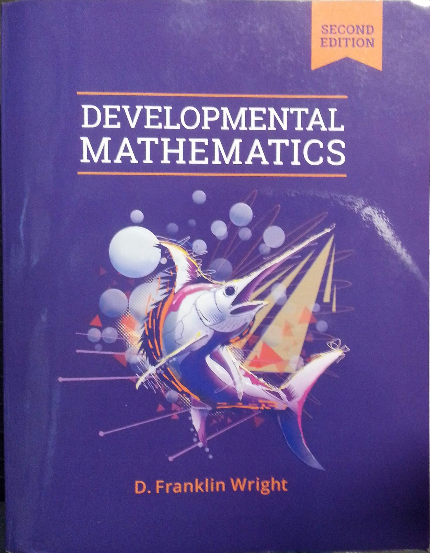 Developmental Mathematics 2e Textbook by D. Franklin Wright | Goodreads