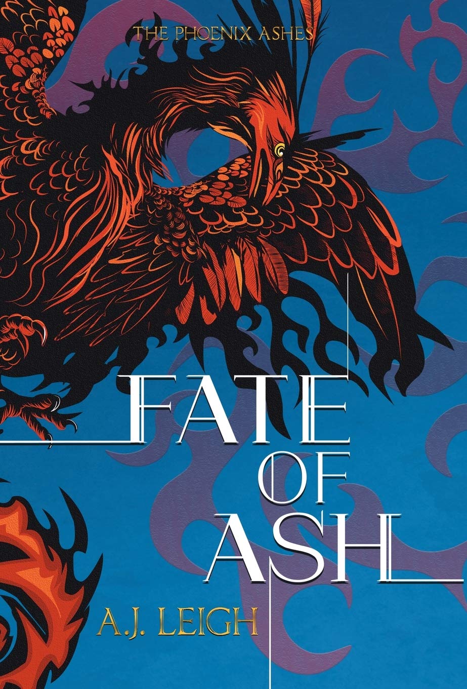 Fate of Ash (The Phoenix Ashes #1) by A.J. Leigh | Goodreads
