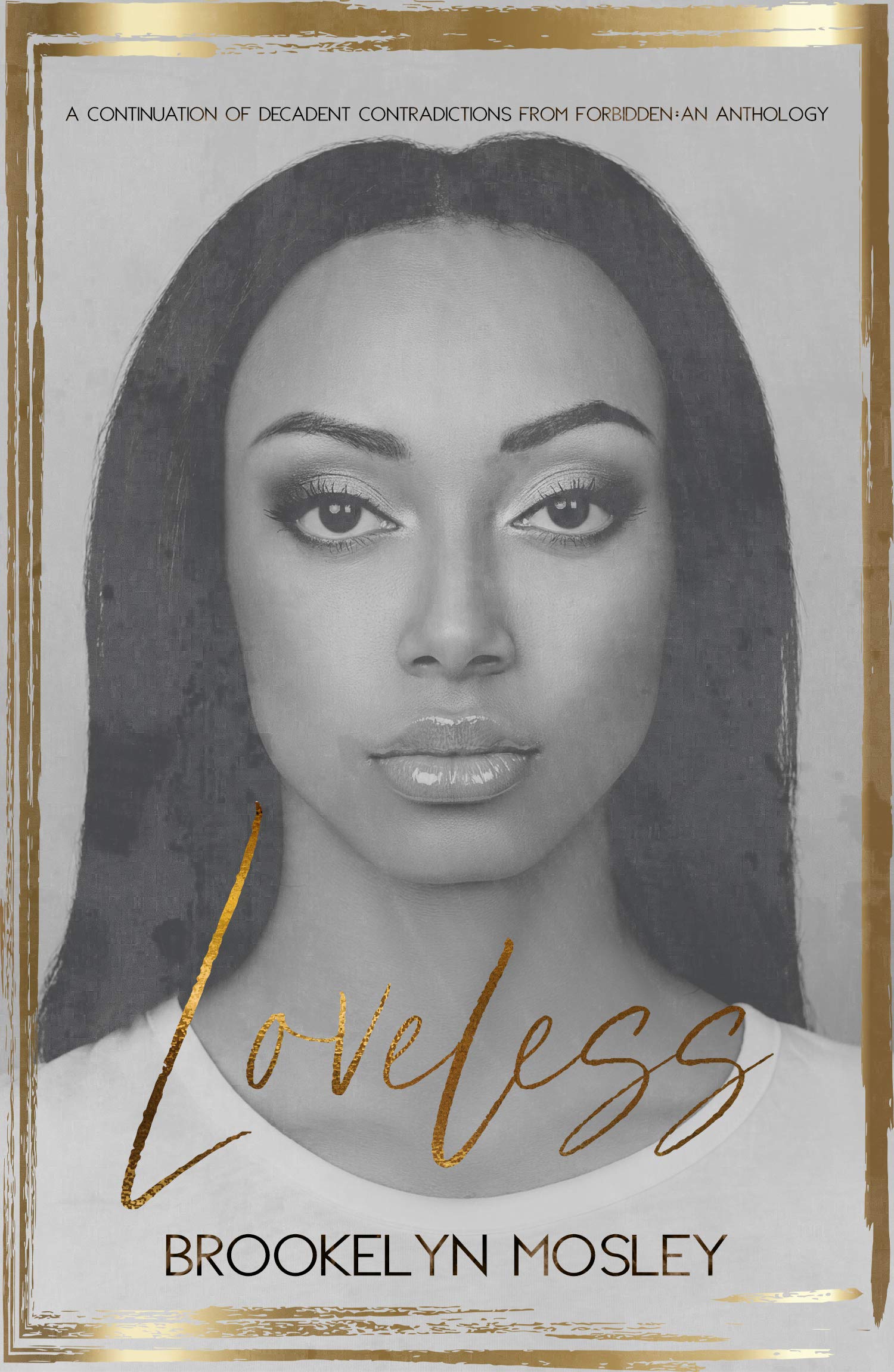 Loveless (The Forbidden Book 4) by Brookelyn Mosley | Goodreads