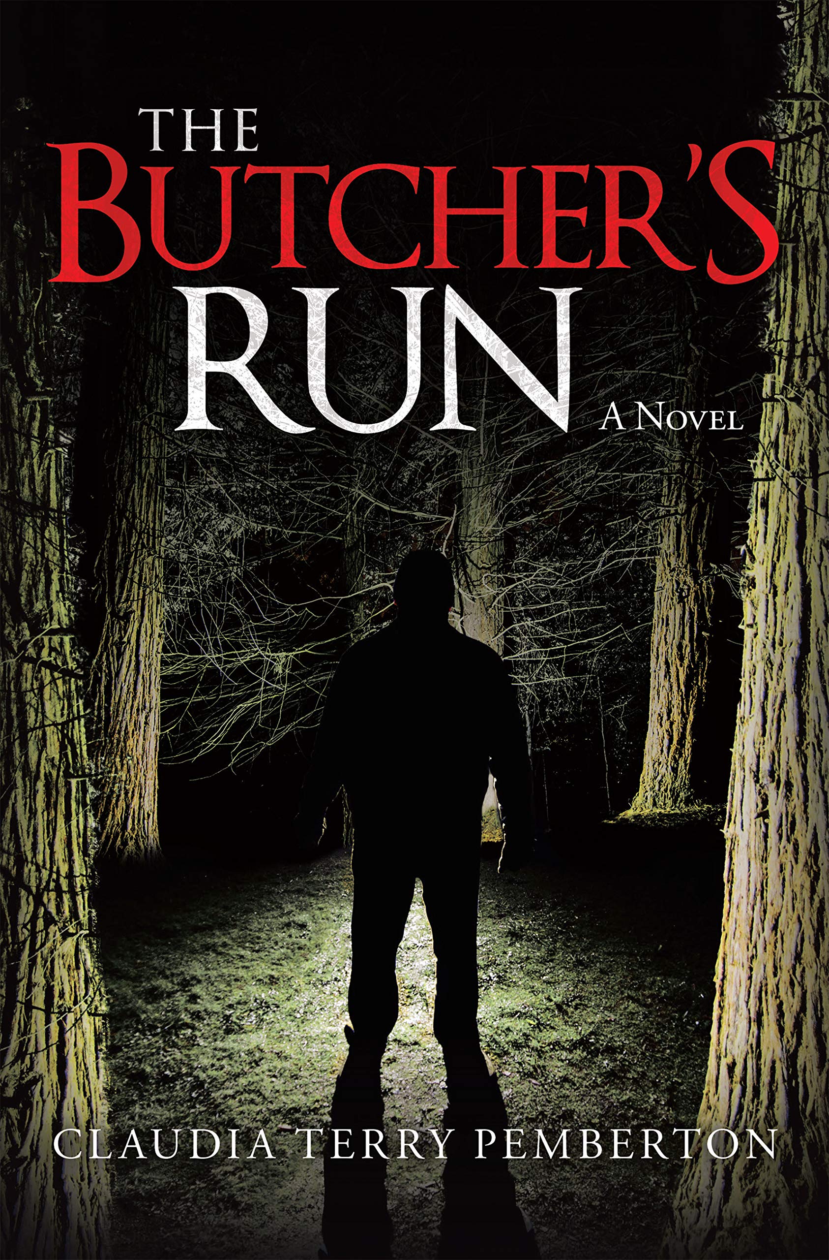 The Butcher’s Run: A Novel by Claudia Terry Pemberton | Goodreads