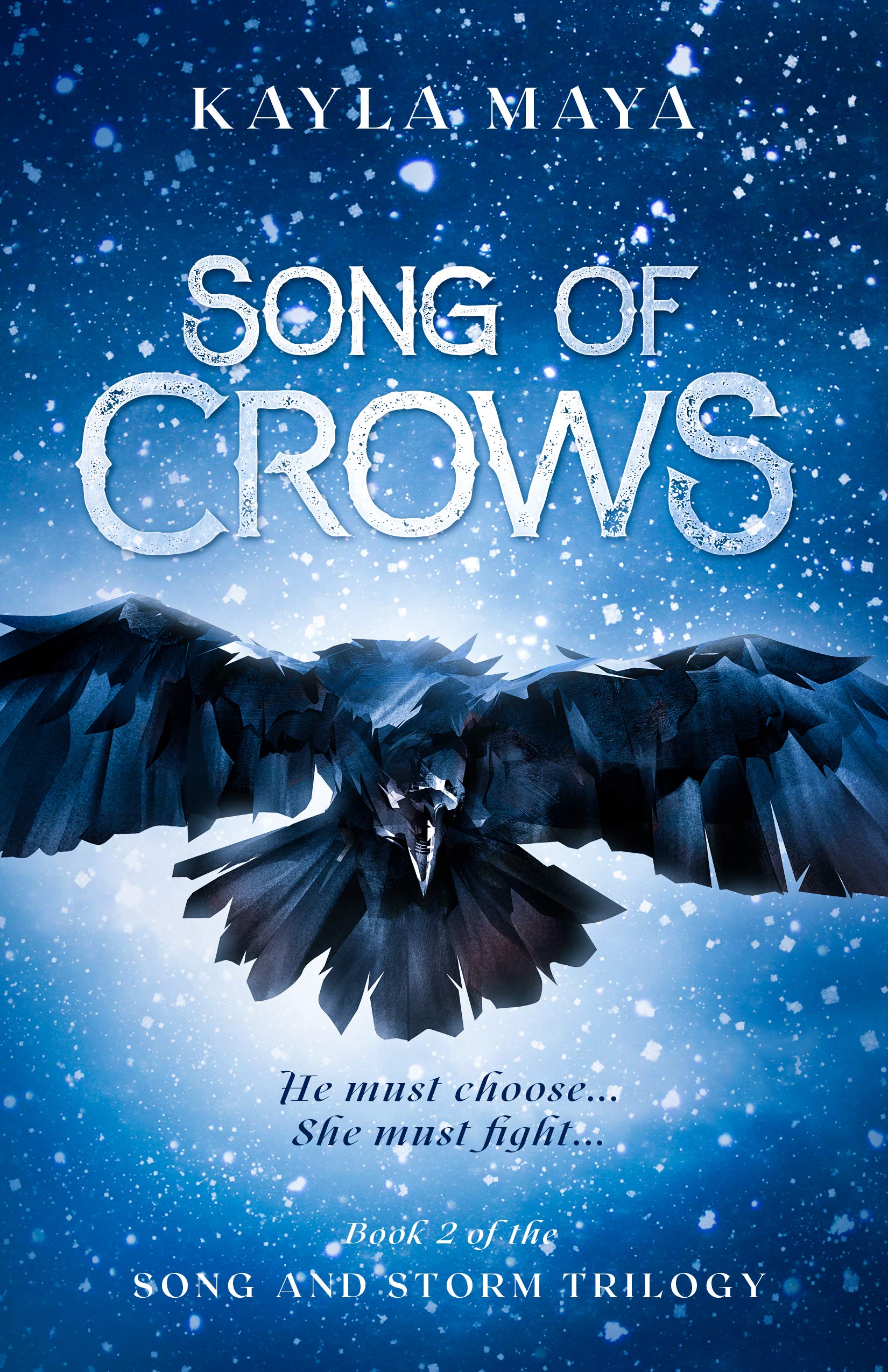 Song of Crows (Song and Storm, #2) by Kayla Maya | Goodreads