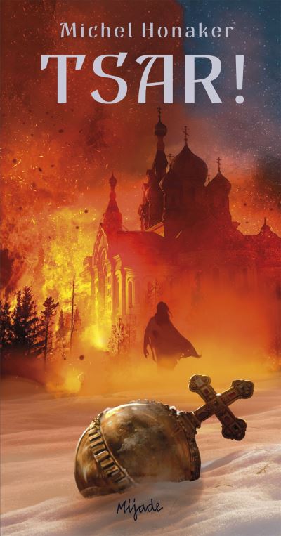 Tsar ! by Michel Honaker | Goodreads