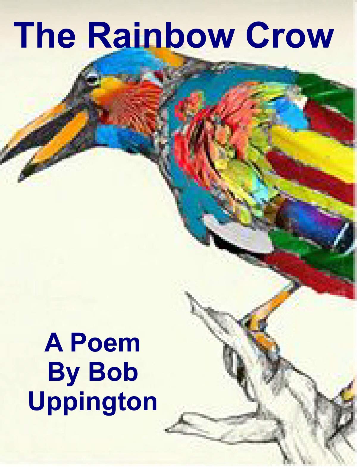 The Rainbow Crow: An American Indian Myth by Robert Uppington | Goodreads
