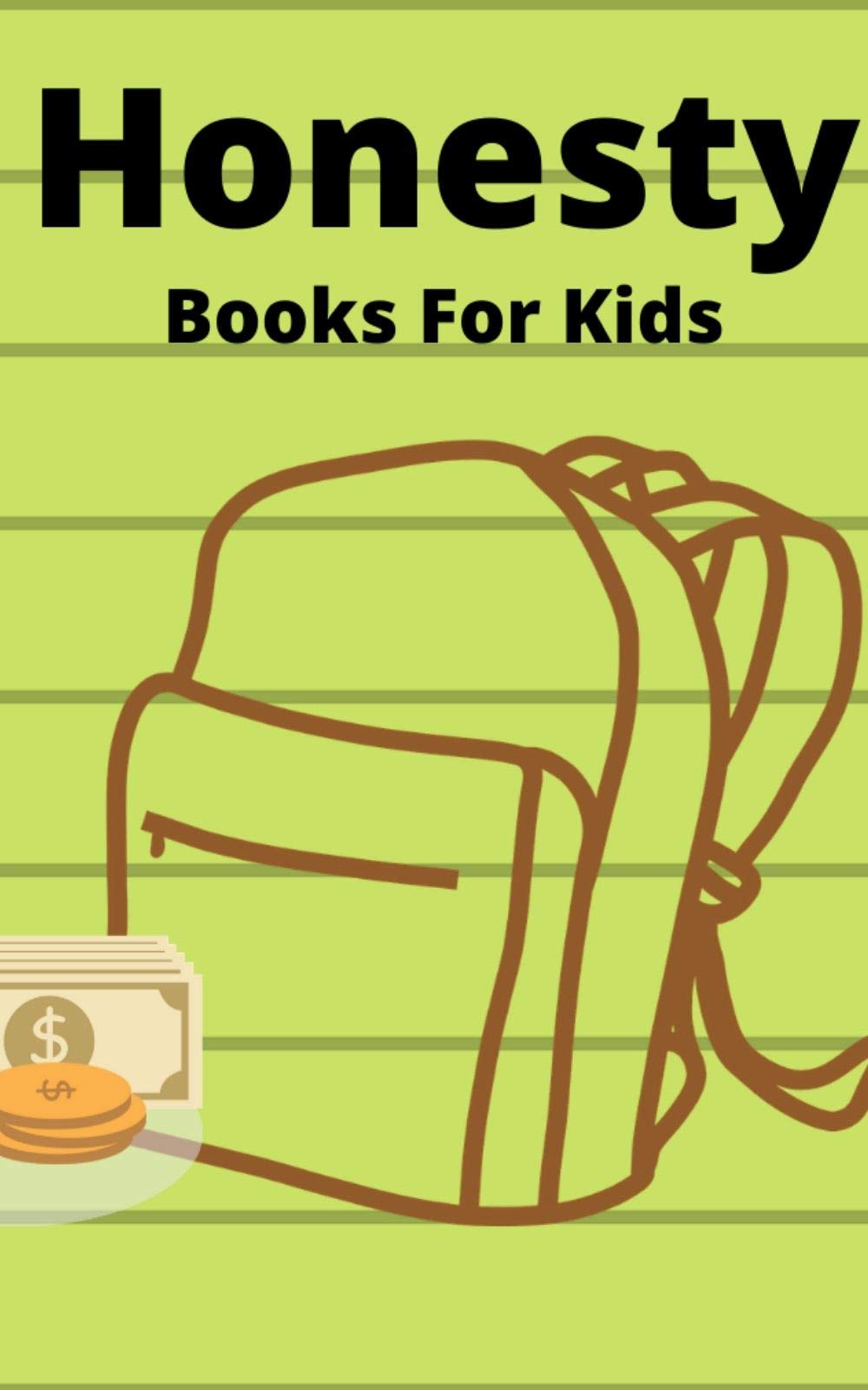 Honesty Books For Kids: Telling The Truth by Amelia Creations | Goodreads