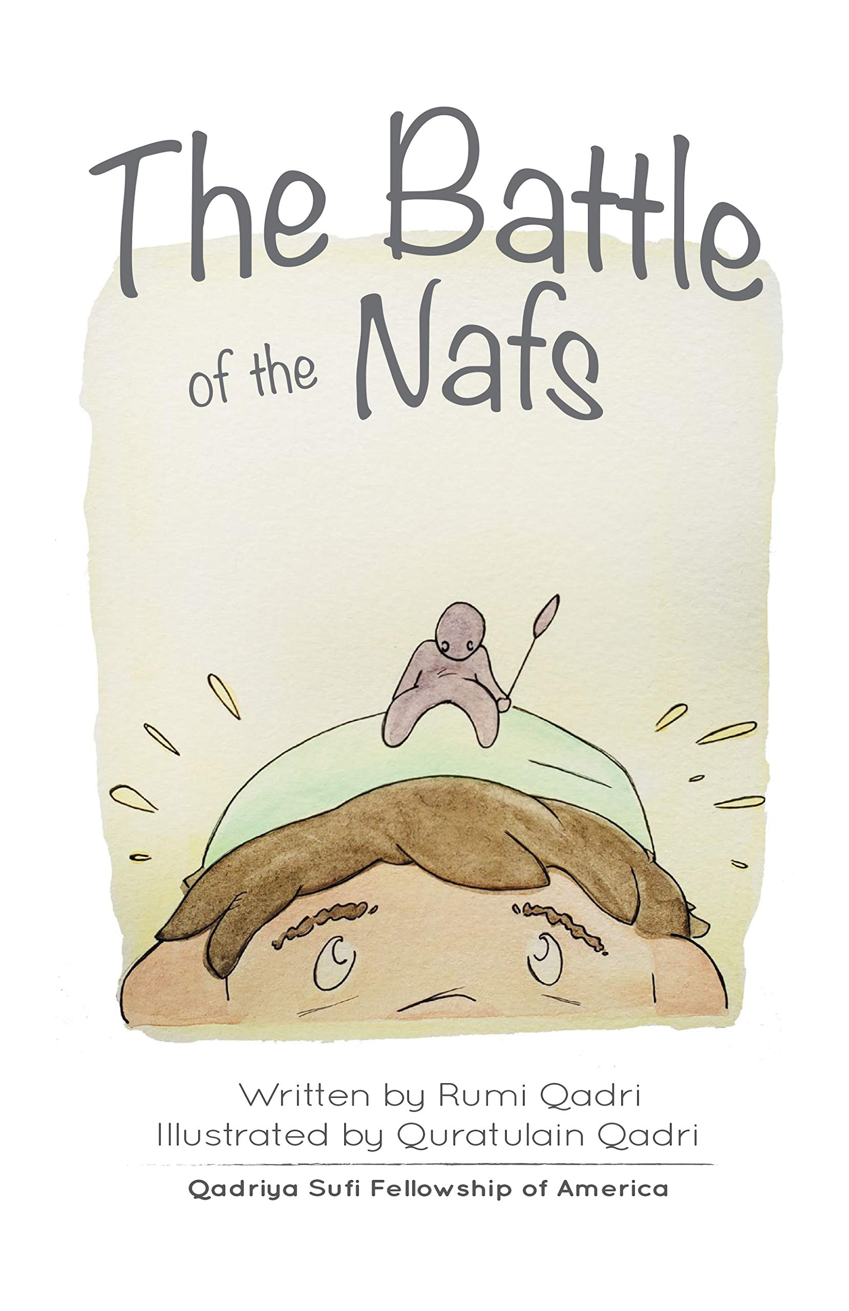 The Battle of the Nafs by Qadriya Sufi Fellowship of America | Goodreads