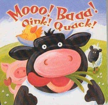 Moo! Baa! Oink! Quack! by Keith Faulkner | Goodreads